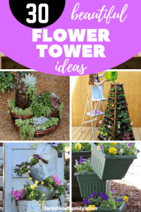 30+ DIY Flower Tower Ideas To Brighten Up Your Yard - Farm.Food.Family