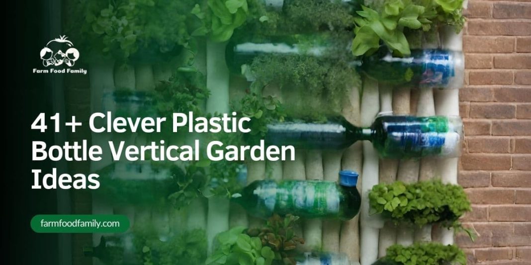 41+ Clever Plastic Bottle Vertical Garden Ideas - FarmFoodFamily