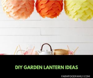 29+ Creative DIY Garden Lantern Ideas for 2024 - FarmFoodFamily