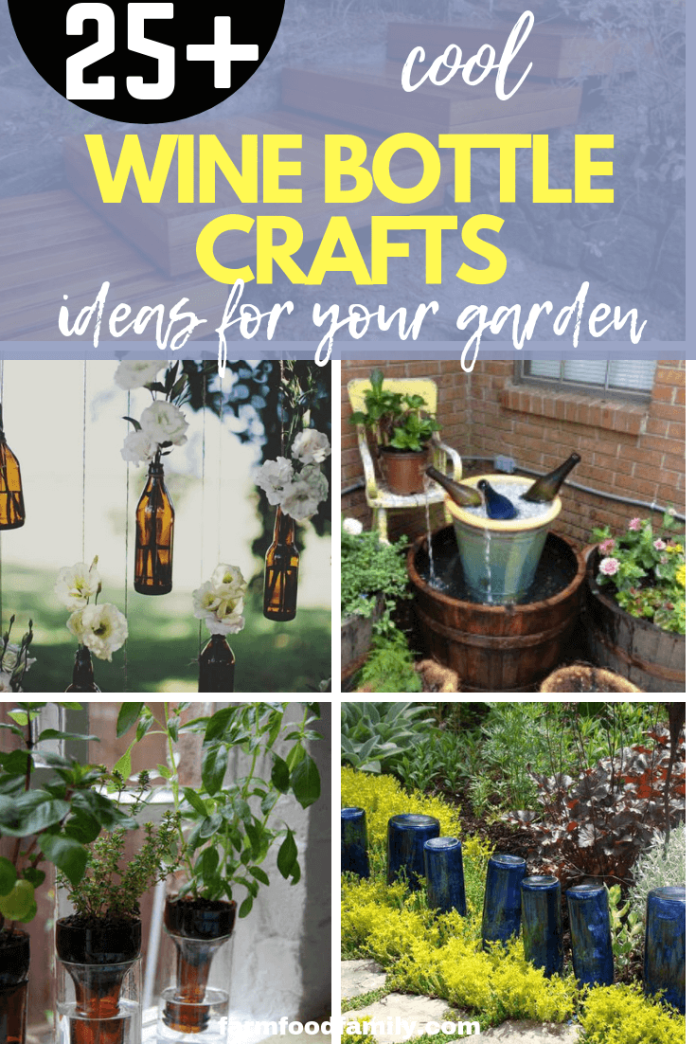 25+ Unique Wine Bottle Craft Ideas For Your Garden - FarmFoodFamily