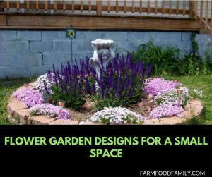 27+ Flower Garden Designs for a Small Space - FarmFoodFamily