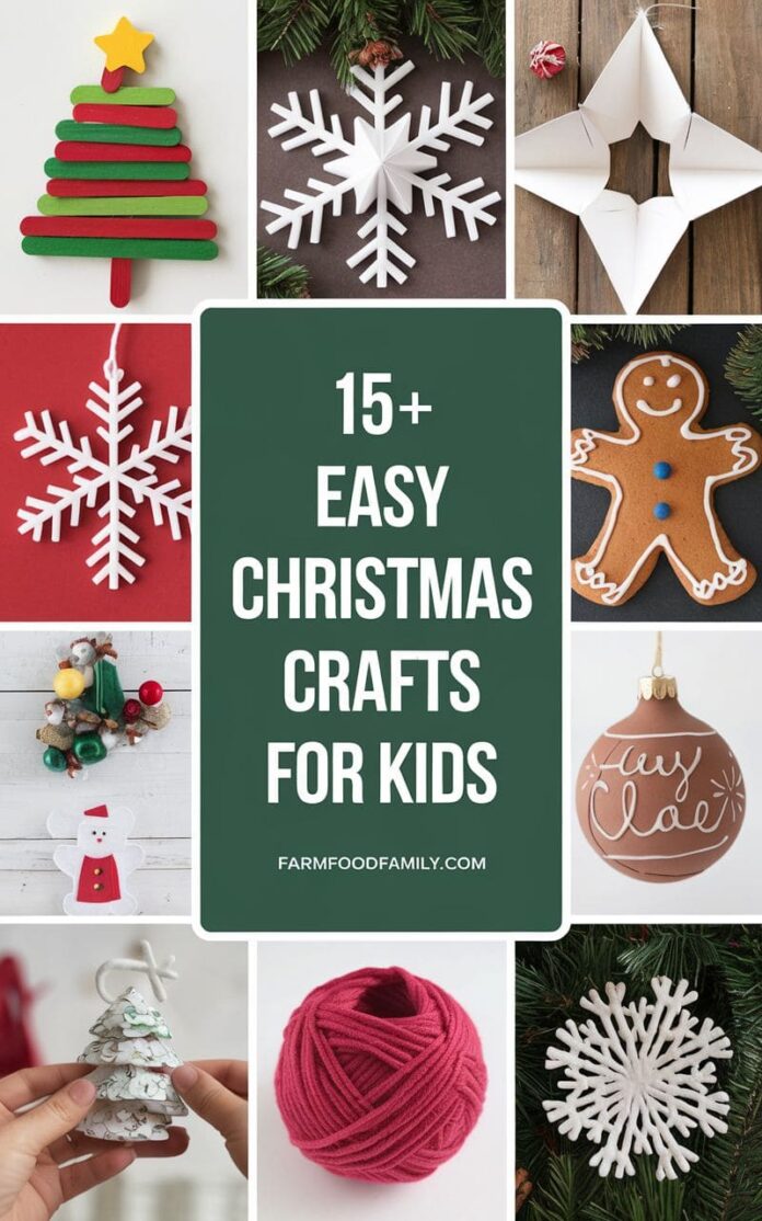 15 Easy, Inexpensive, and Creative Christmas Crafts for Kids For 2025
