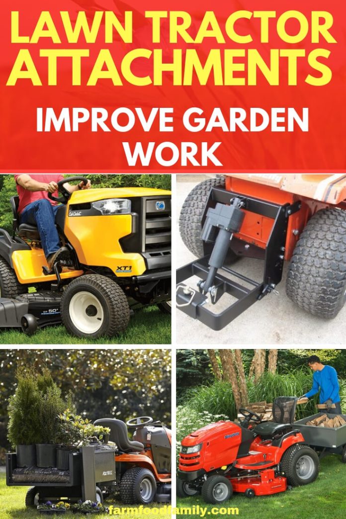 Lawn Tractor Attachments Improve Garden Work - FarmFoodFamily