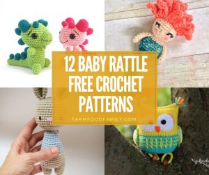 Baby Rattle Free Crochet Patterns - FarmFoodFamily