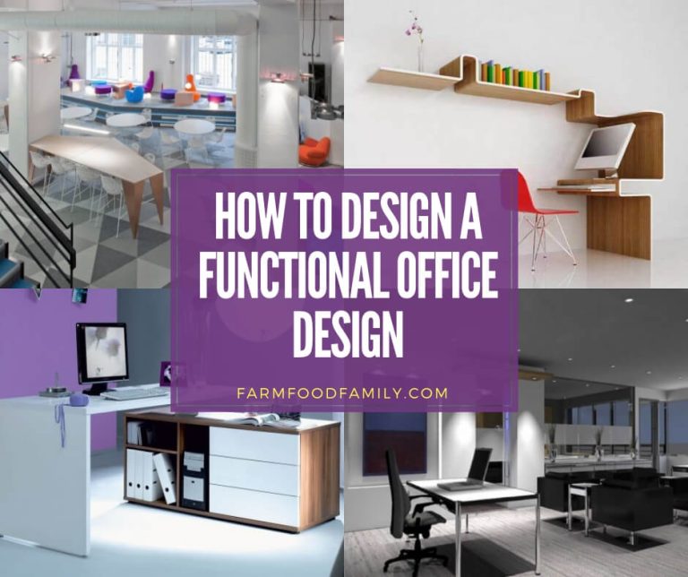 How to Design a Functional Office Design - FarmFoodFamily