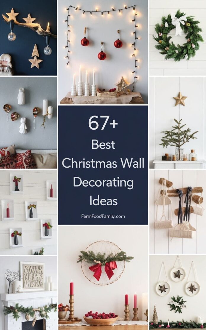 67+ Stunning Christmas Wall Decorating Ideas That Will Wow Your Guests 2025