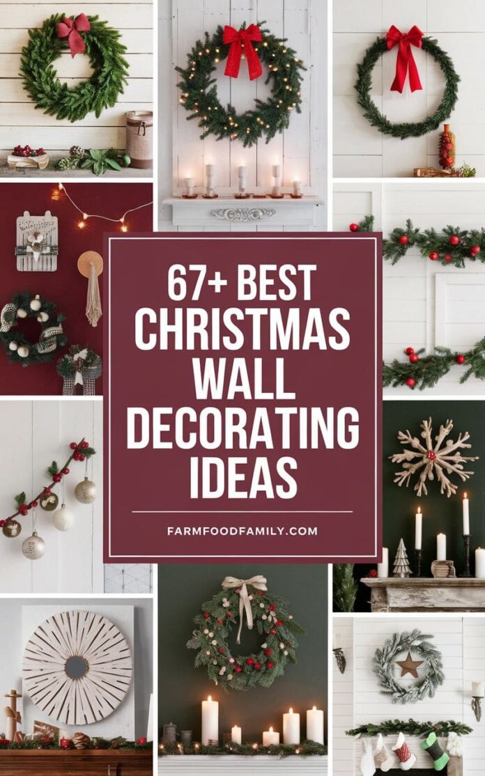 67+ Stunning Christmas Wall Decorating Ideas That Will Wow Your Guests 2025