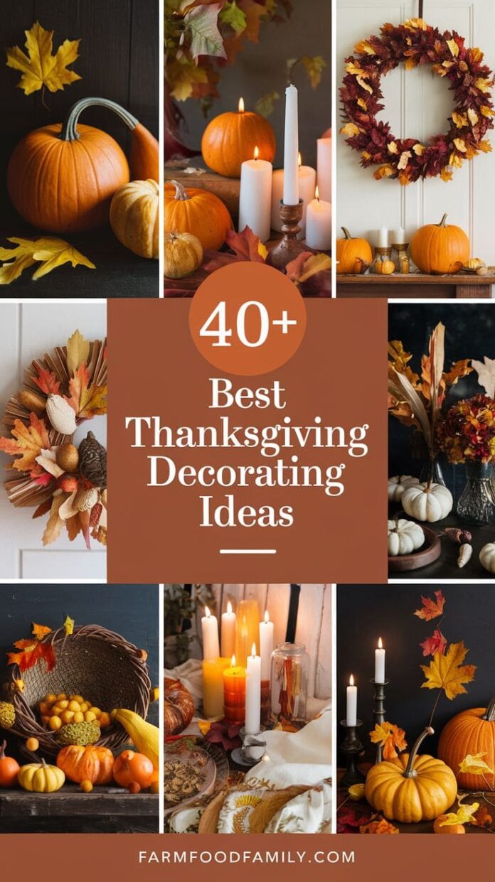 40+ Stunning Thanksgiving Decorating Ideas to Wow Your Guests 2025
