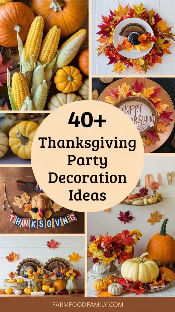 40+ Best Thanksgiving Party Decoration Ideas & Designs For 2025