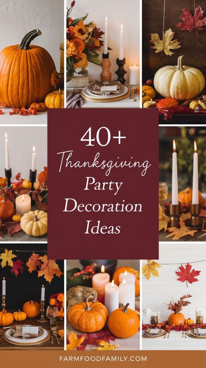 40+ Best Thanksgiving Party Decoration Ideas & Designs For 2025