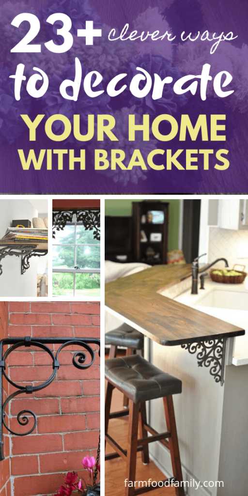 23+ Clever Ways To Decorate Your Home With Brackets For 2024