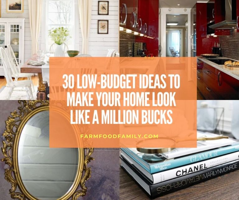 31+ Low-budget Ideas to Make Your Home Look Like a Million Bucks