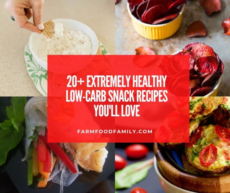 20+ Extremely Healthy Low-carb Snack Recipes You'll Love