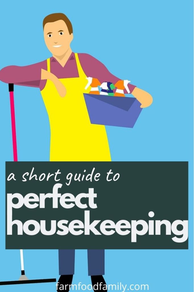 A Short Guide To Perfect Housekeeping: 5 Top Tips