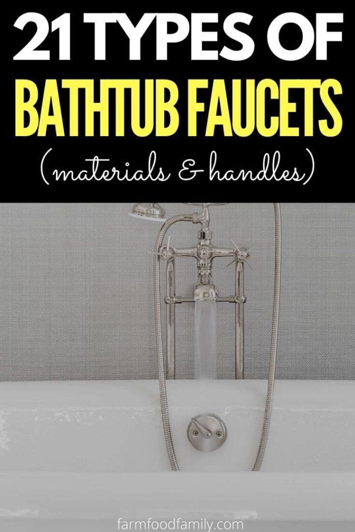 21 Types of Bathtub Faucets (Materials and Handles) With Photos