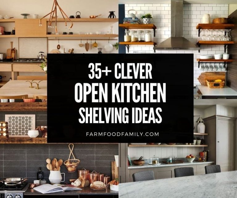 35+ Clever Open Kitchen Shelving Ideas To Maximize Your Storage Space