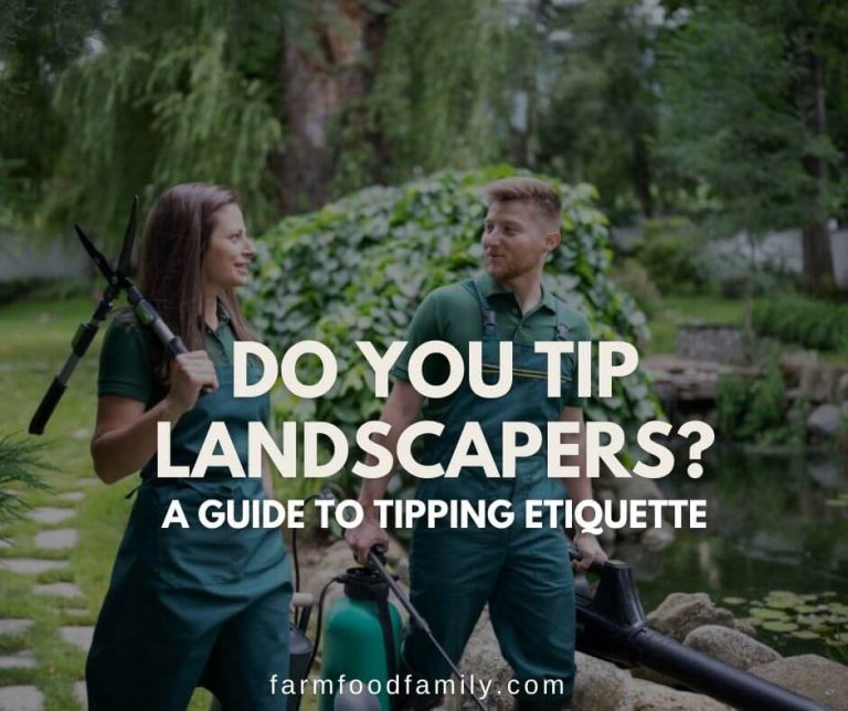 How Much Do You Tip Landscapers A Definitive Guide FarmFoodFamily how-much-do-you-tip-landscapers-a-definitive-guide-farmfoodfamily