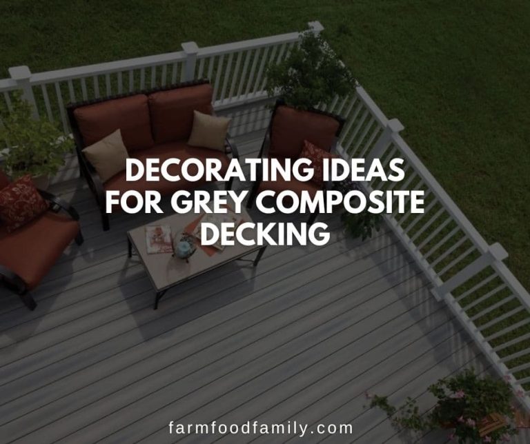 Decorating Ideas For Grey Composite Decking - FarmFoodFamily