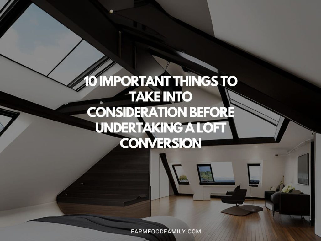 10 Important Things to Consider Before Undertaking a Loft Conversion