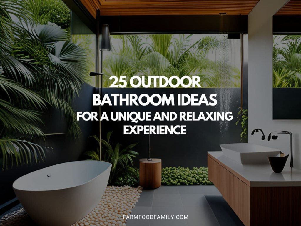 25 Outdoor Bathroom Ideas for a Relaxing Experience (2024)