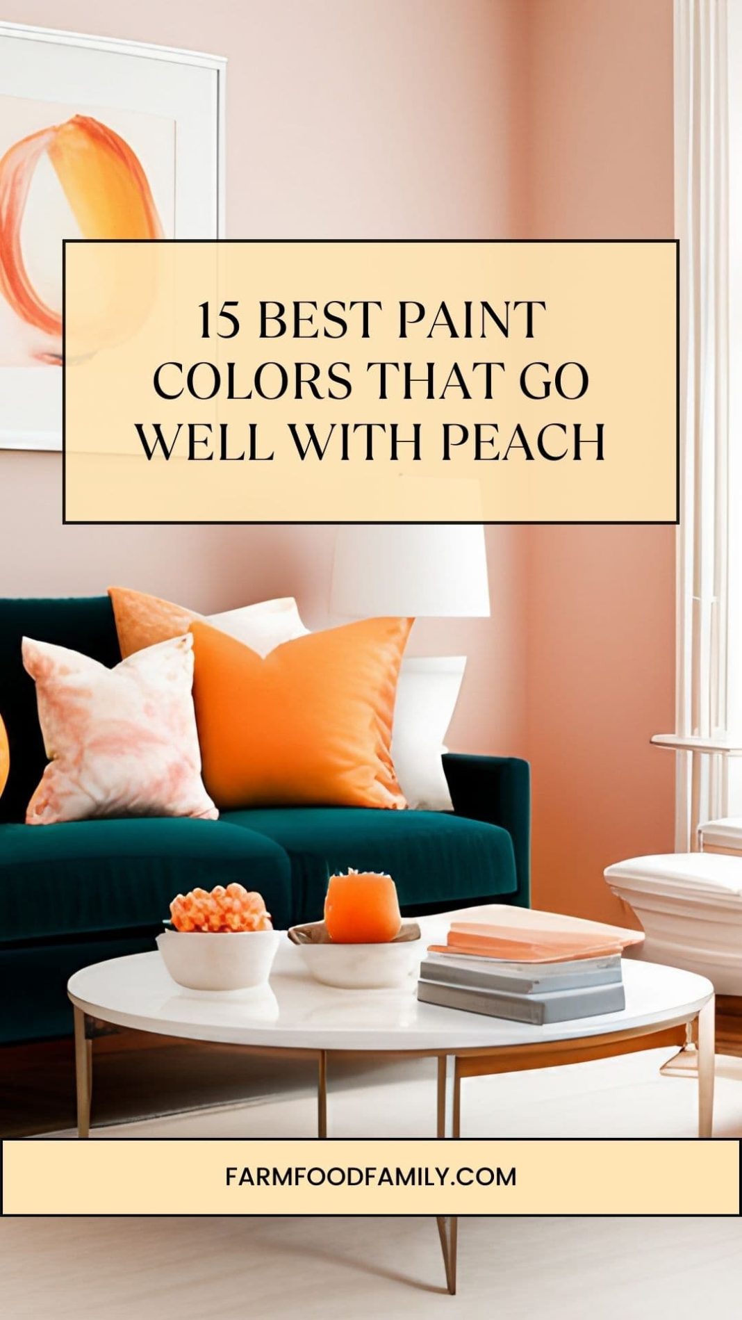 15 Best Paint Colors That Go Well With Peach (2024)