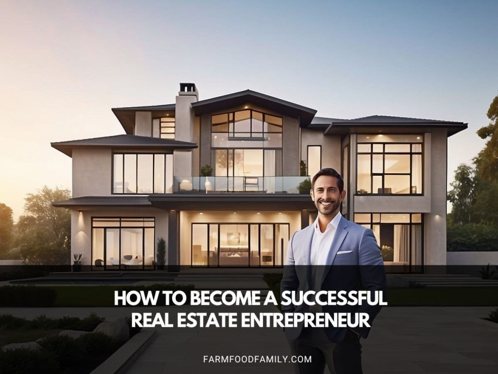 How to Become a Successful Real Estate Entrepreneur