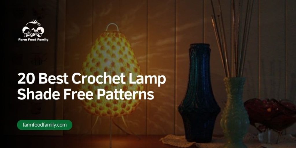 20 Best Crochet Lamp Shade Free Patterns For 2024