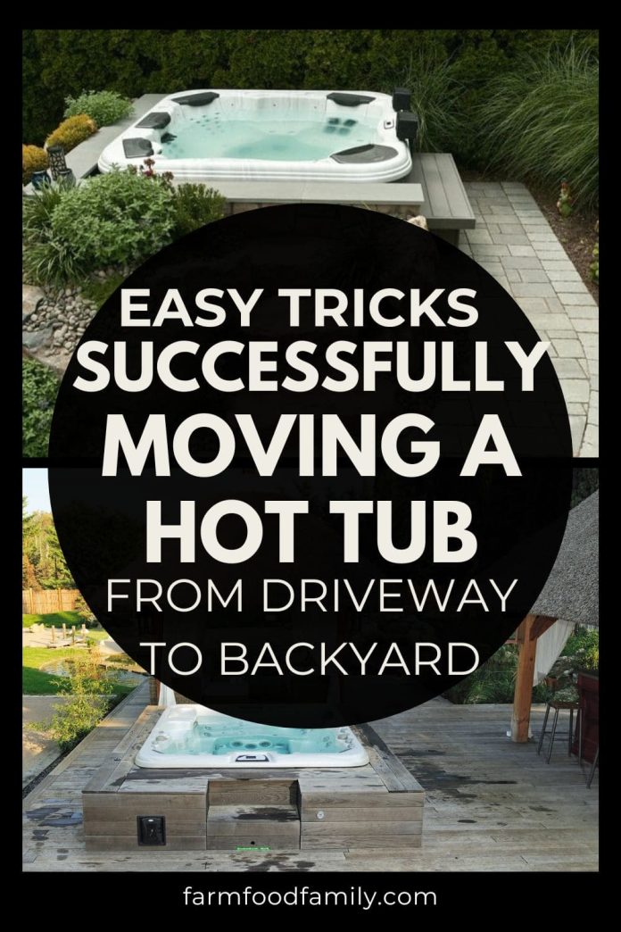How to Move a Hot Tub from Driveway to Backyard – FarmFoodFamily