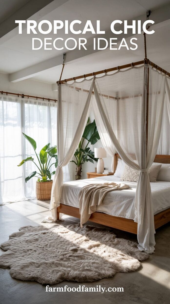 30 Gorgeous Tropical Chic Decor Ideas for a Relaxing Retreat (2025)