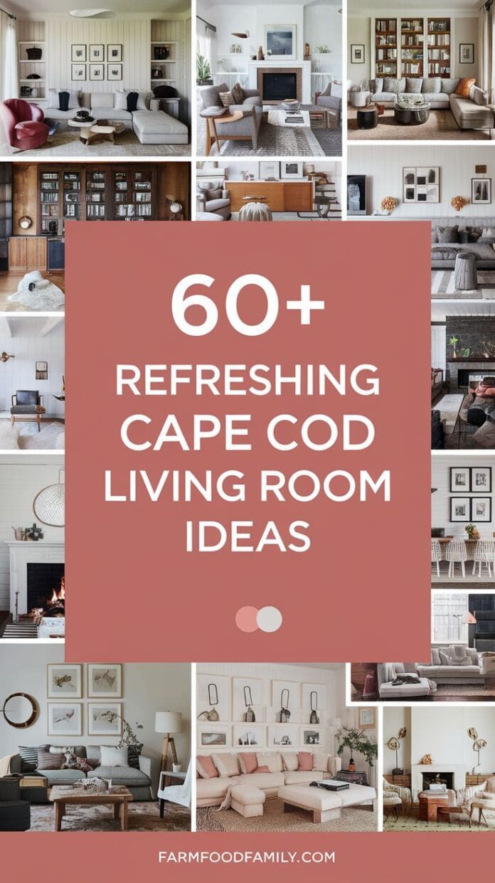 60+ Refreshing Cape Cod Living Room Decor Ideas for a Seaside Vibe (2025)