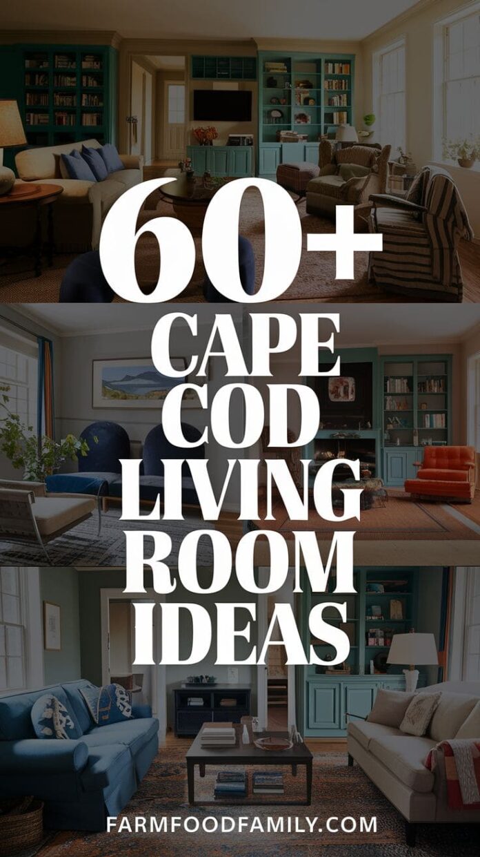 60+ Refreshing Cape Cod Living Room Decor Ideas for a Seaside Vibe (2026)