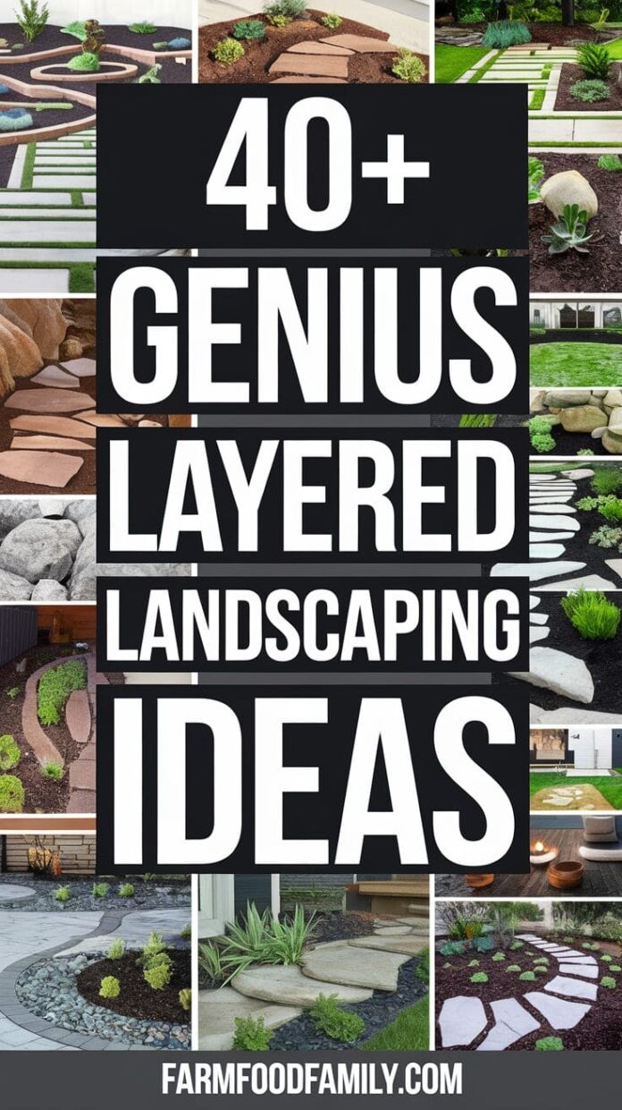 40+ Genius Layered Landscaping Ideas to Transform Your Yard (2025 ...