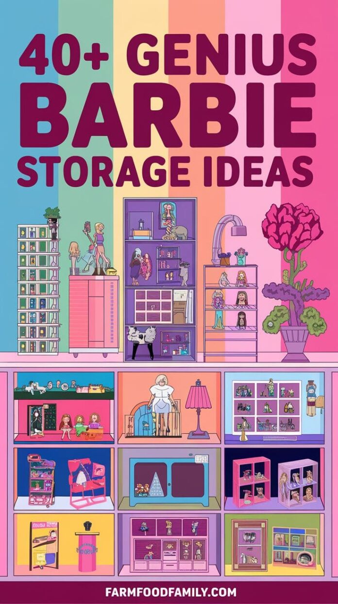 40+ Genius Barbie Storage Ideas Every Parent Needs to Try (2025 ...