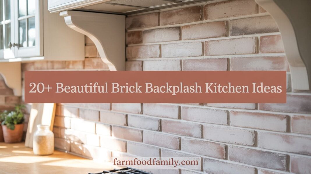 20+ Brick Backsplash Kitchen Ideas You’ll Wish You Tried Sooner ...